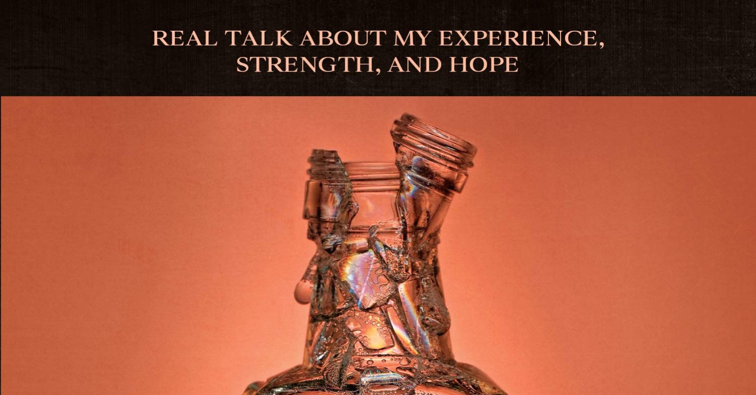 PDF Sobriety Real Talk About My Experience Strength and Hope.pdf | DocDroid