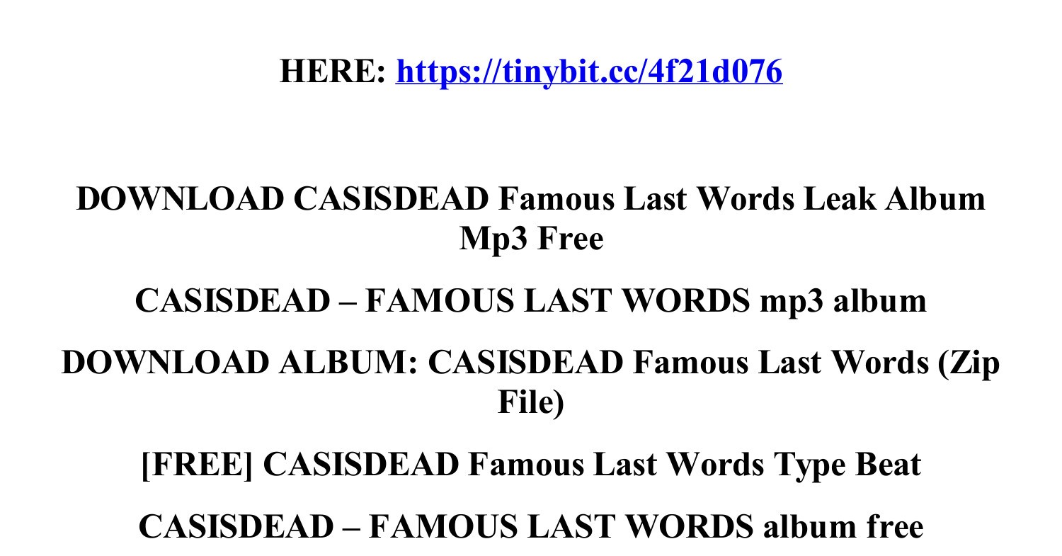 download_album_casisdead_famous_last_words_zip_file.pdf | DocDroid
