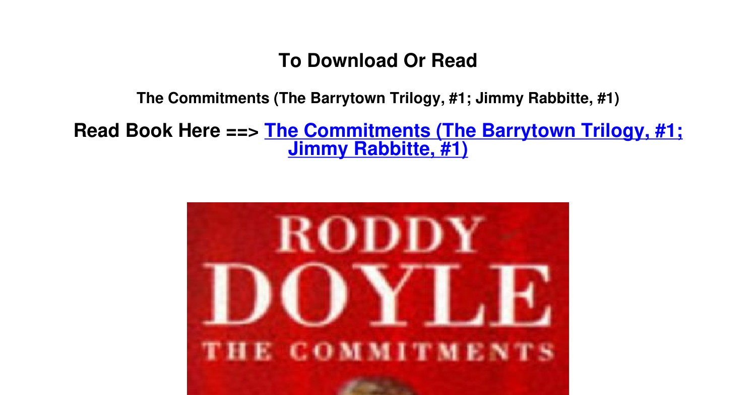 Download EPUB The Commitments The Barrytown Trilogy 1 Jimmy Rabbitte 1 .pdf | DocDroid