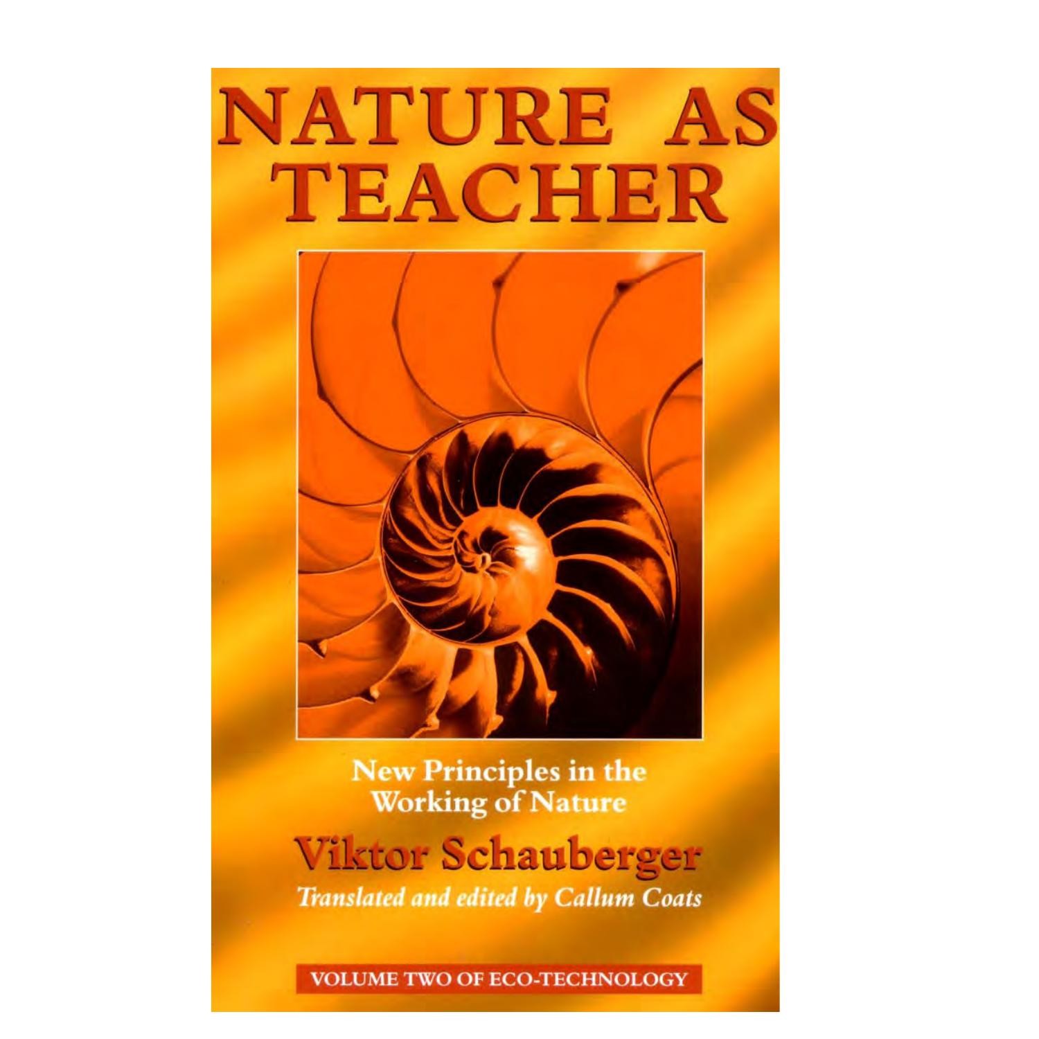 Nature As Teacher_ How I Discovered New Principles in the Working of ...