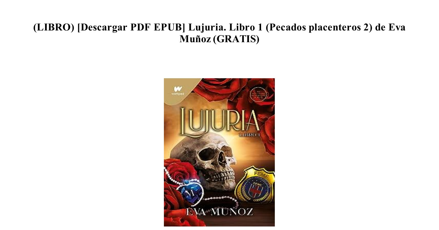Gratis [Descargar PDF EPUB] Lujuria. Libro 1 (Pecados placenteros 2) de ...
