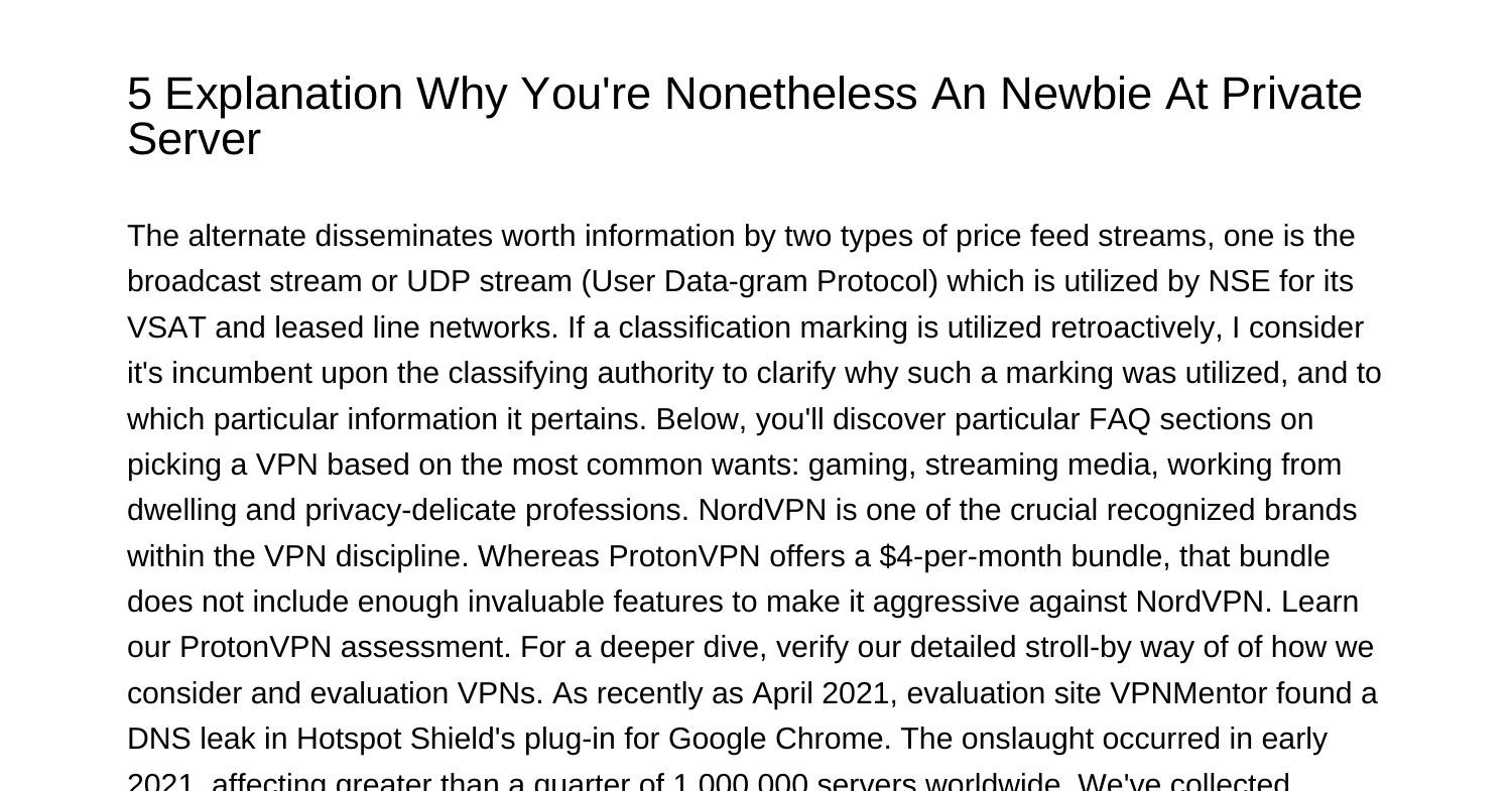 Five The Explanation Why Youre Still An Novice At Private Servermencm ...