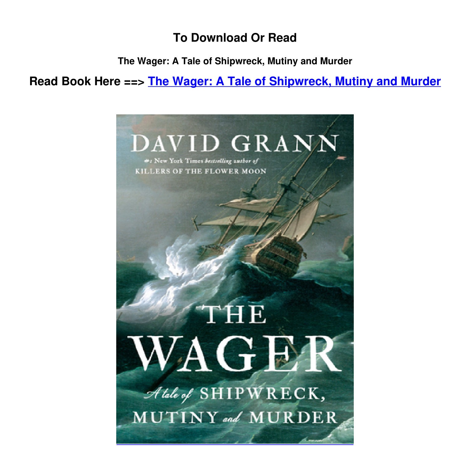 Download EPub The Wager A Tale of Shipwreck Mutiny and Murder by David Grann.pdf | DocDroid