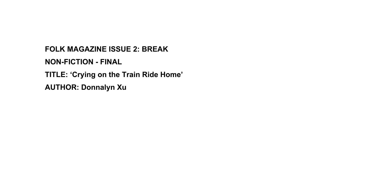 Crying on the Train Ride Home - Donnalyn Xu.pdf | DocDroid