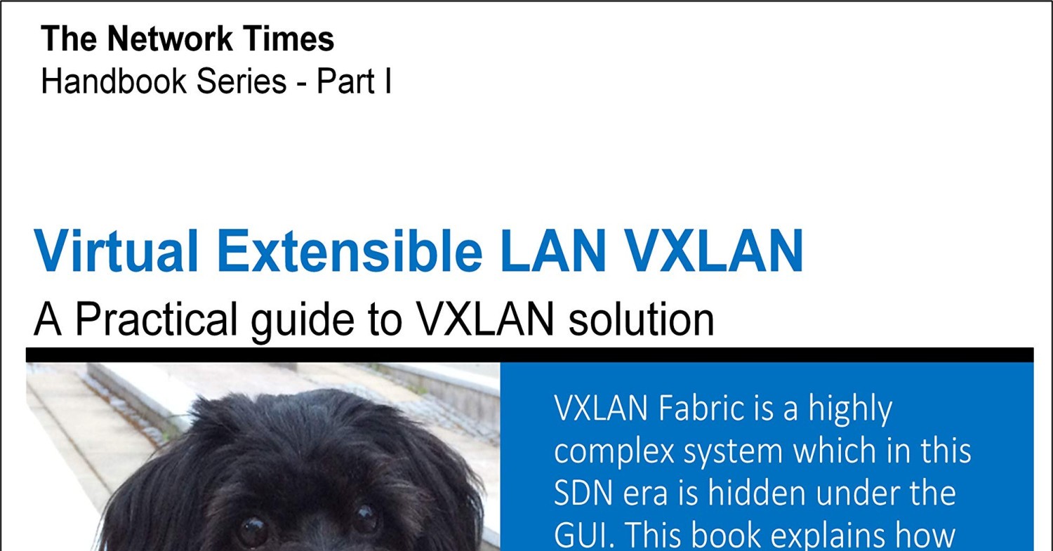 Read Virtual Extensible Lan Vxlan A Practical Guide To Vxlan Solutionpdf Docdroid