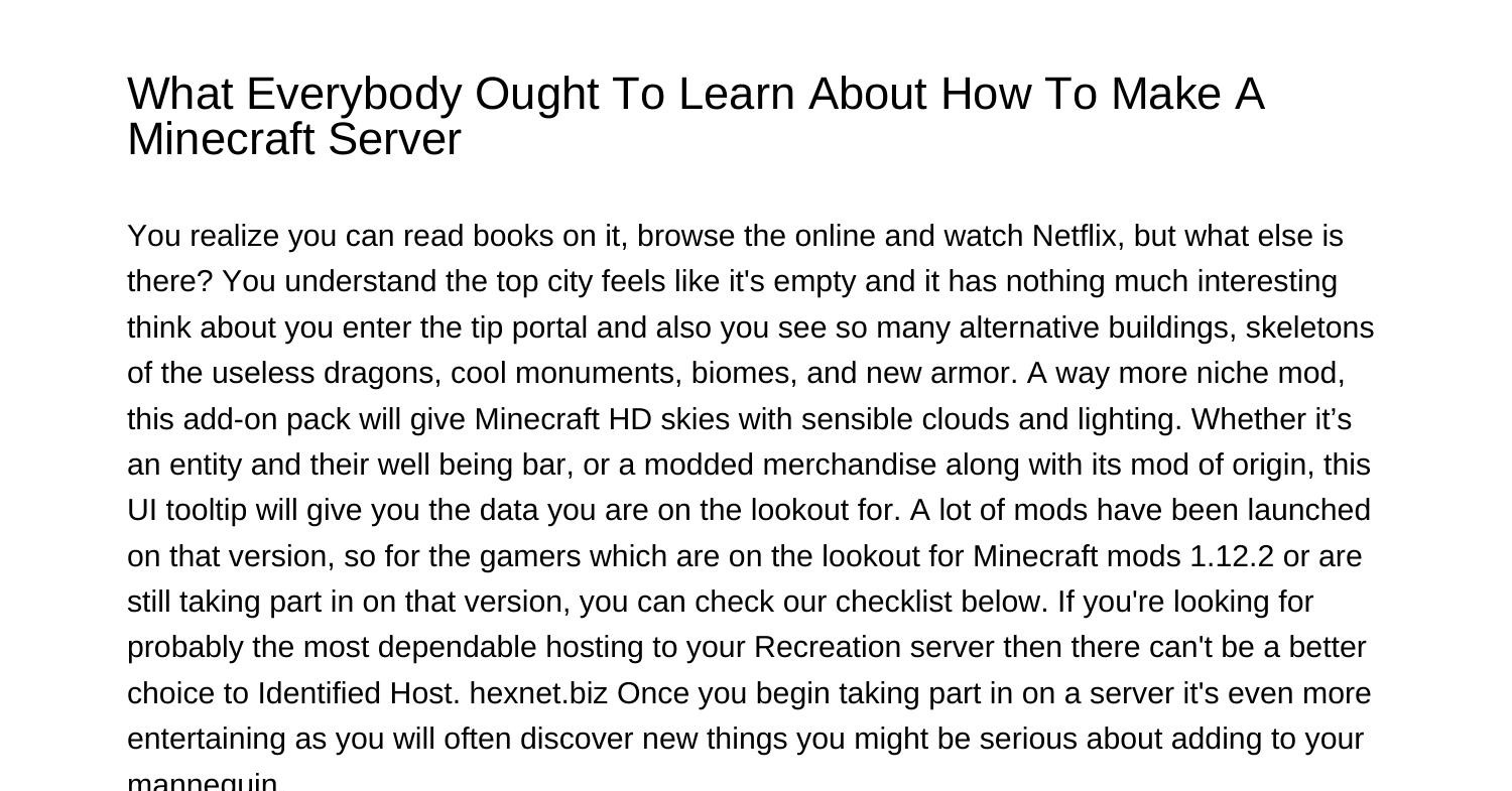 What All People Ought To Learn About How To Make A Minecraft ...