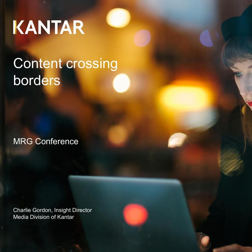 4. Kantar Content crossing borders MRG_Final_KH.pdf | DocDroid