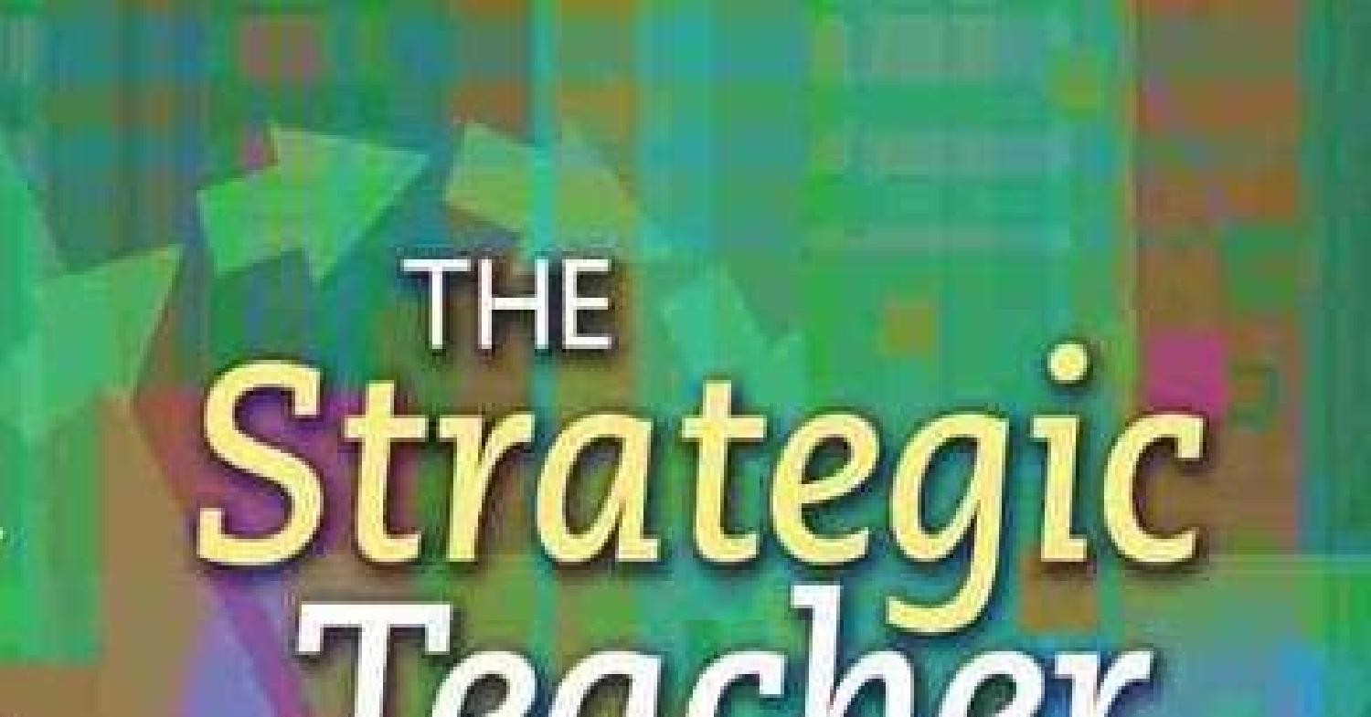 READ The Strategic Teacher Selecting the Right Research Based Strategy ...
