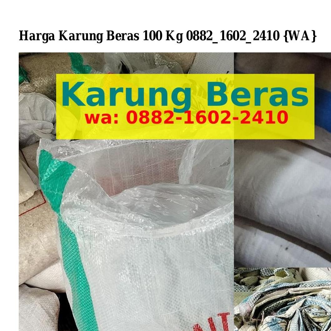 Harga Karung Beras 100 Kg.pdf | DocDroid