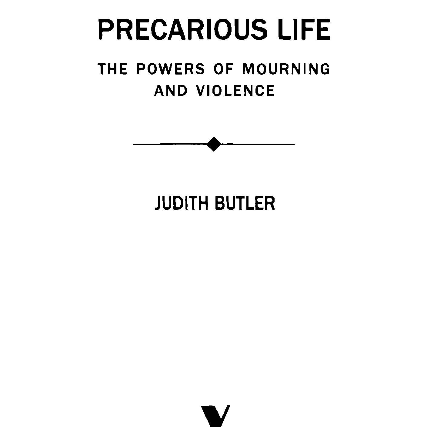 102723467-Judith-Butler-Precarious-Life-the-Powers-of-Mourning-and ...