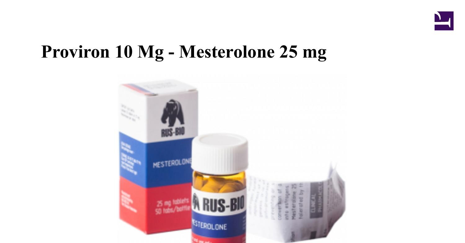 Proviron 10 Mg - Mesterolone 25 mg 50 tabs .pdf | DocDroid