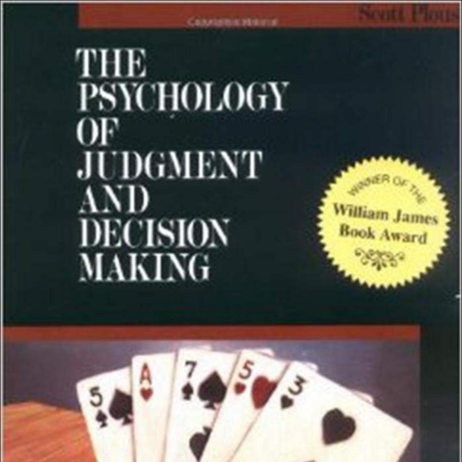 The Psychology of Judgment and Decision Making McGraw Hill Series in ...