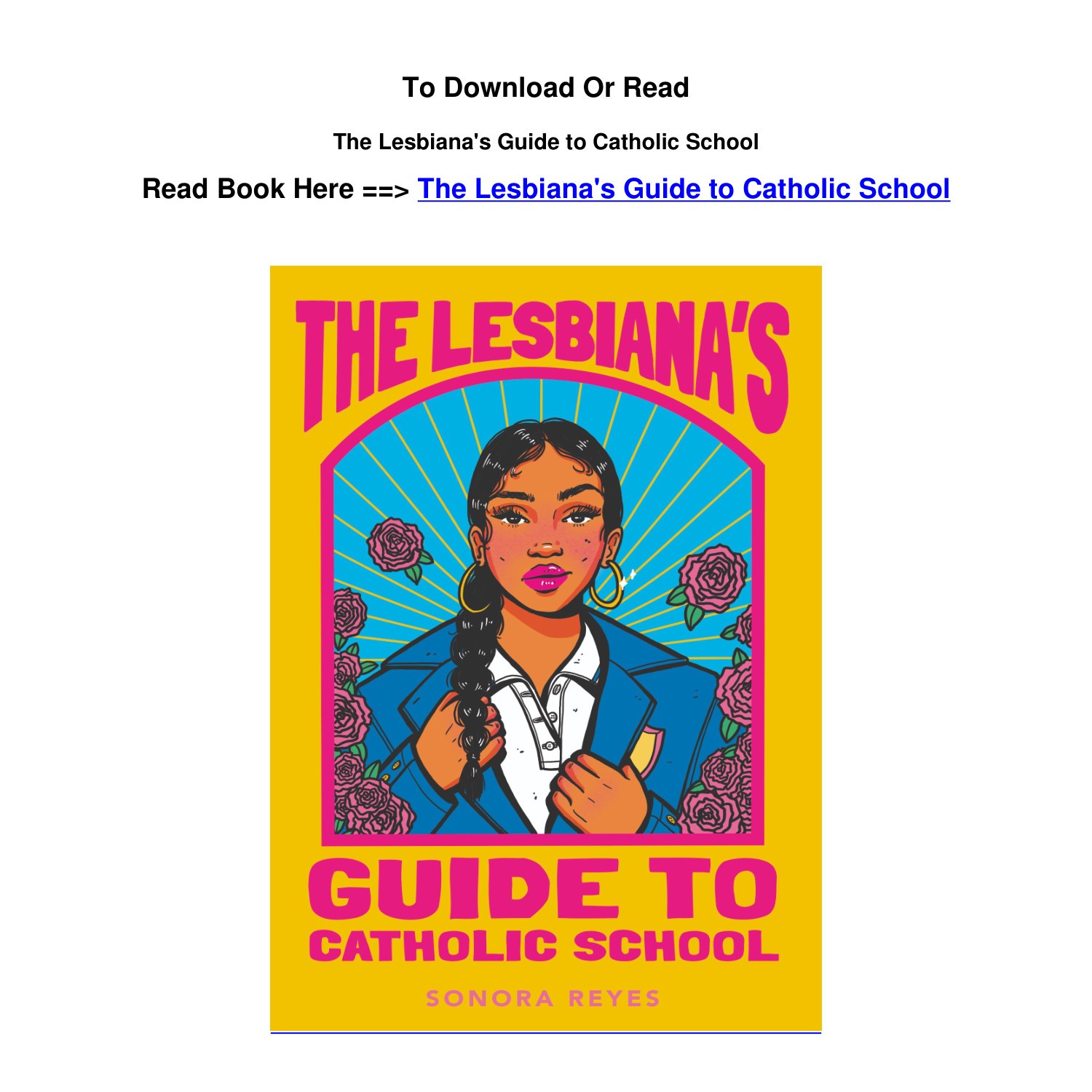 EPub download The Lesbiana s Guide to Catholic School By Sonora Reyes ...