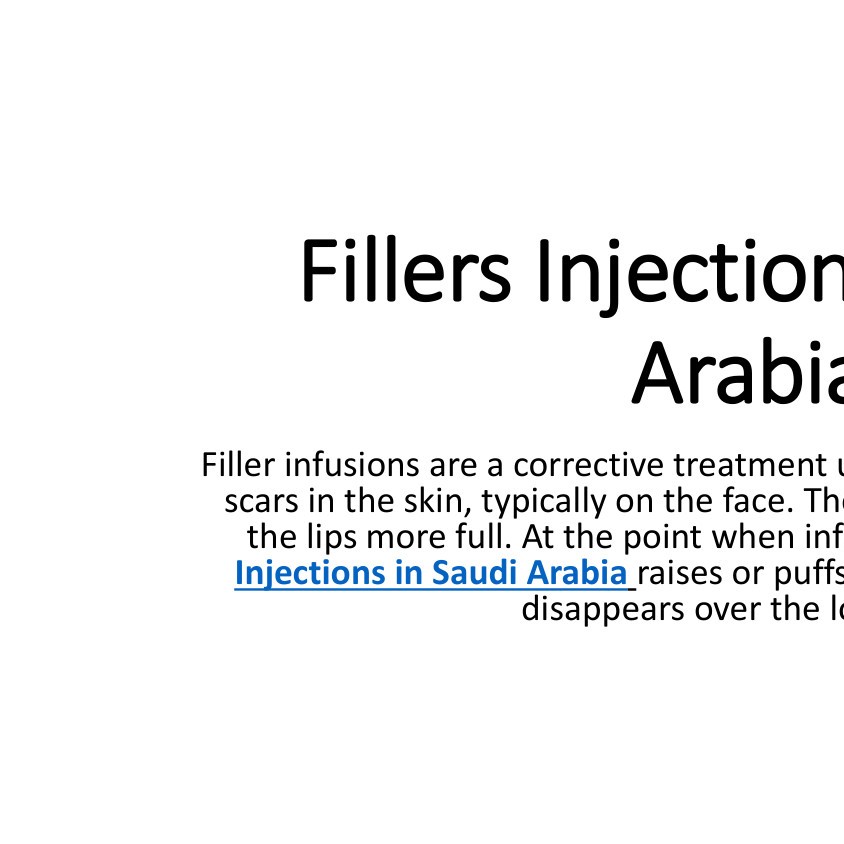 Fillers Injections in Saudi Arabia.pptx | DocDroid