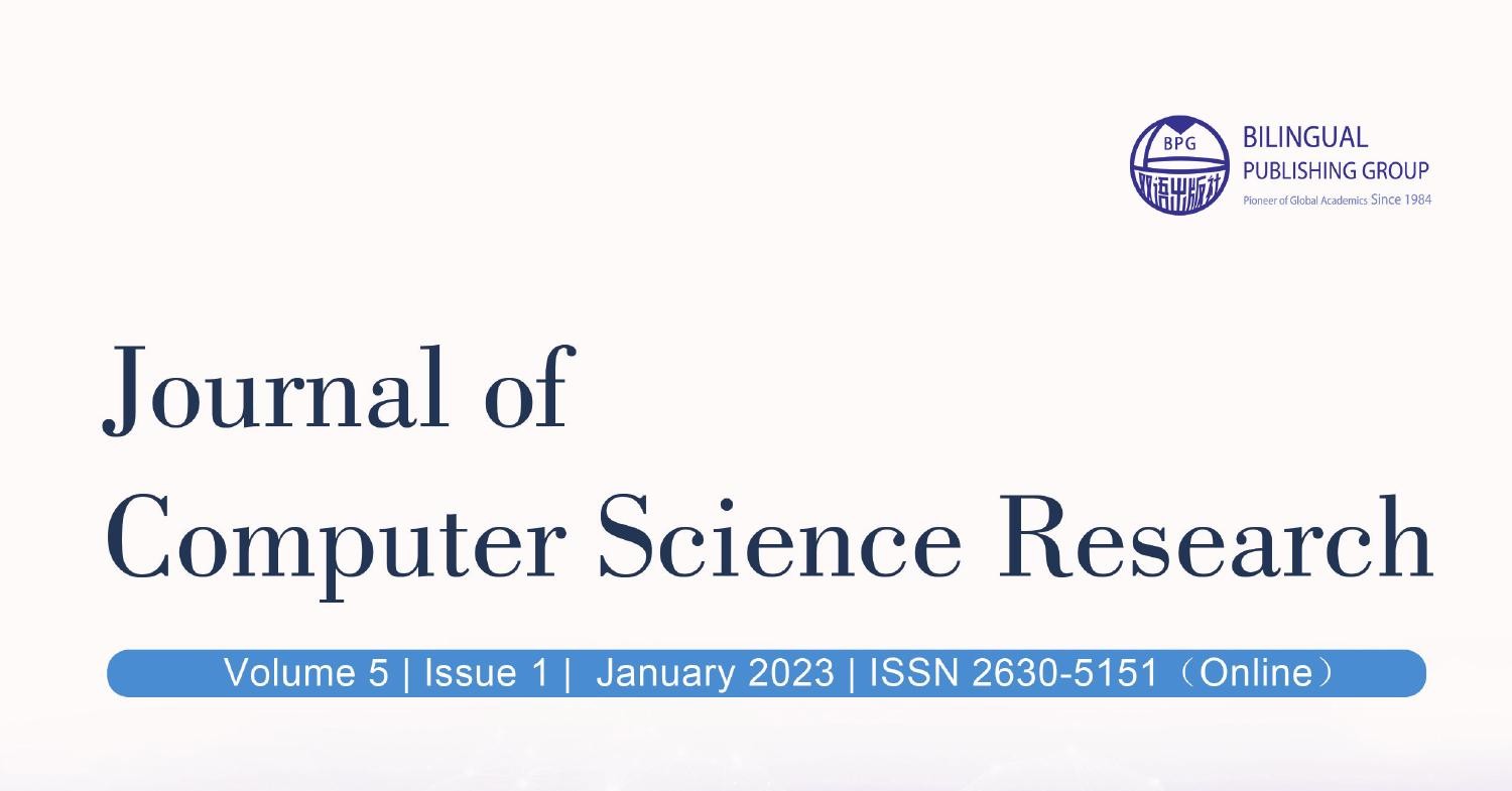 Journal of Computer Science Research | Vol.5, Iss.1 January 2023.pdf | DocDroid