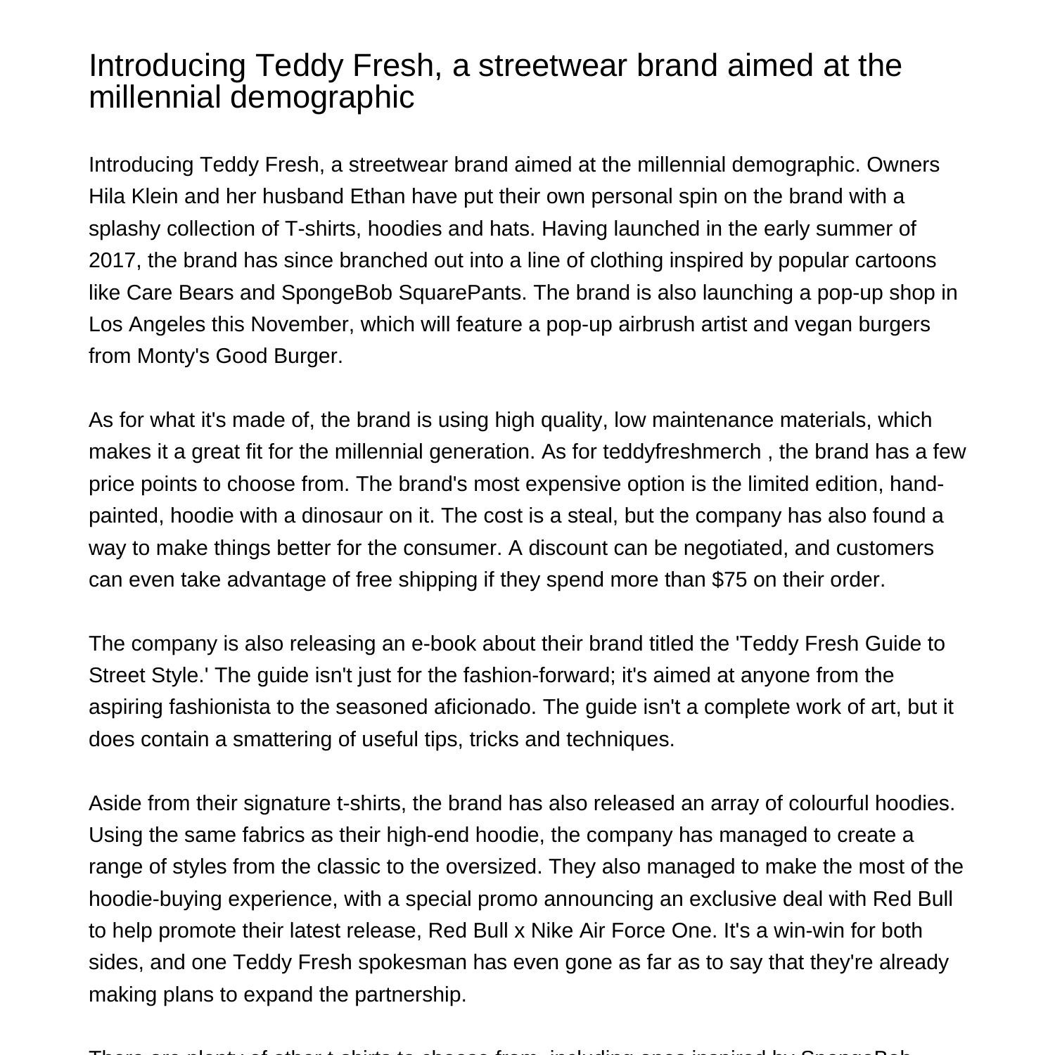 Introducing Teddy Fresh a streetwear brand aimed at the millennial ...