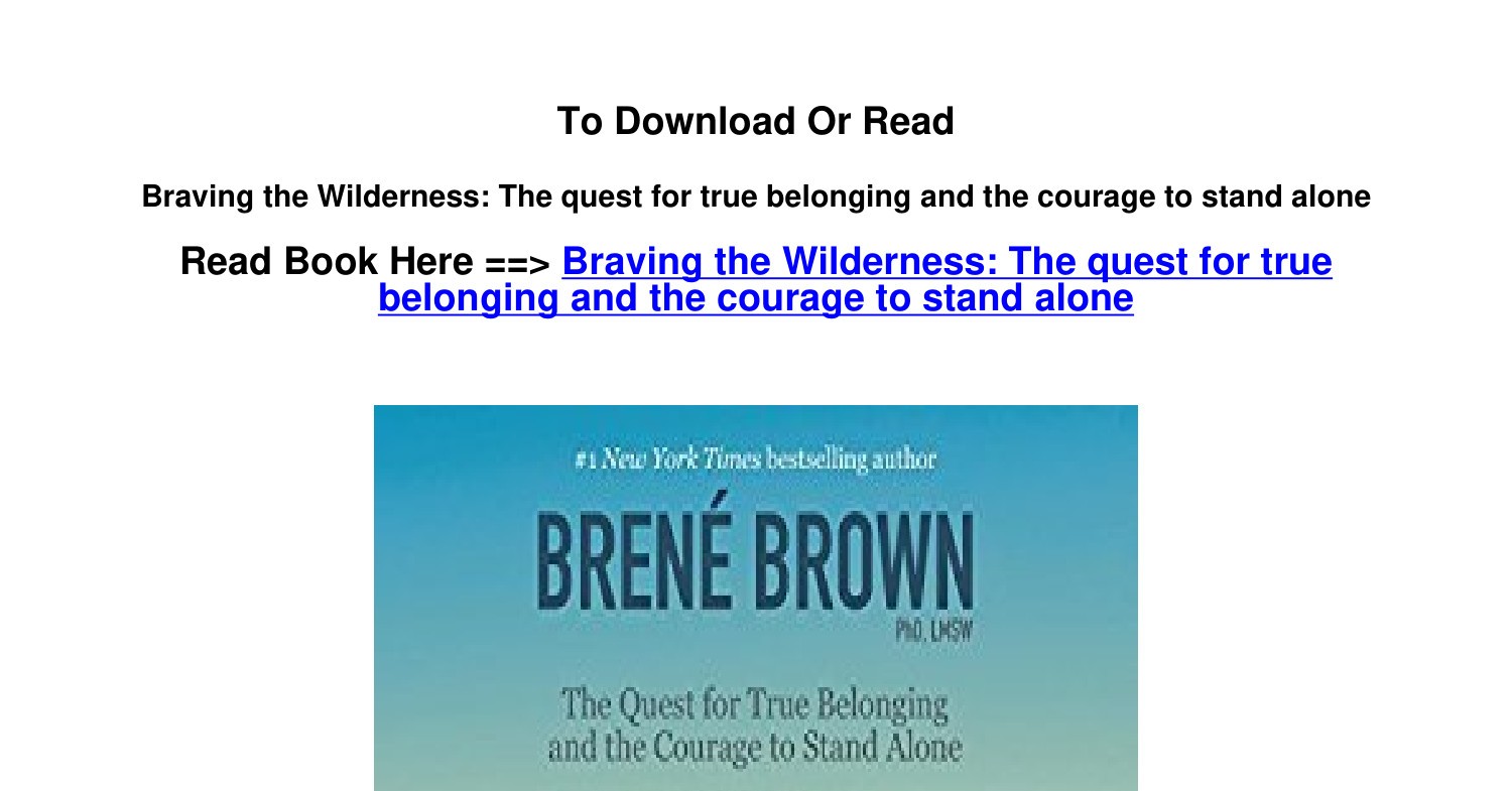 pdf download Braving the Wilderness The quest for true belonging and ...