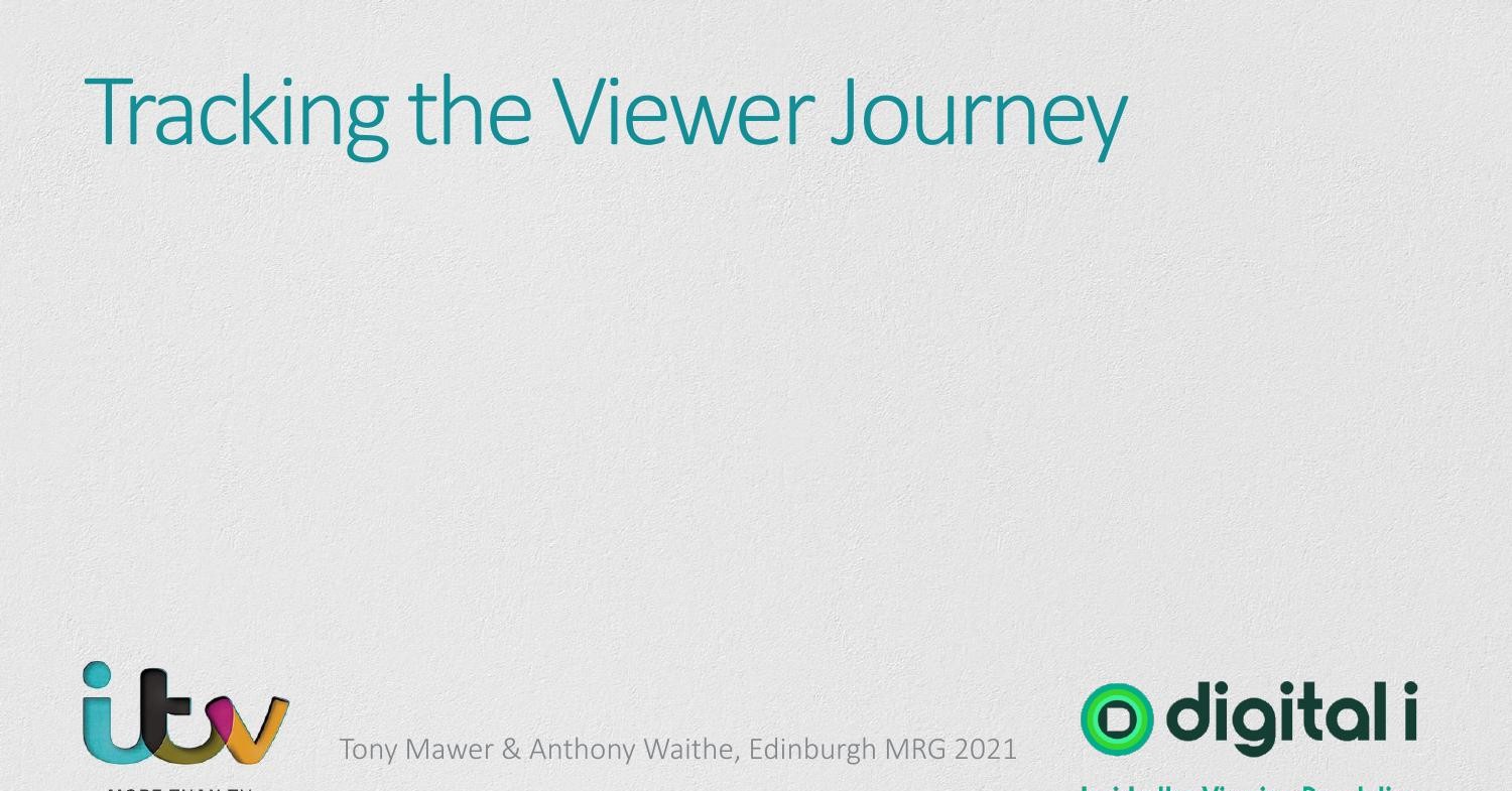 6. ITV & Digital i Tracking the Viewer Journey - submitted version.pdf | DocDroid