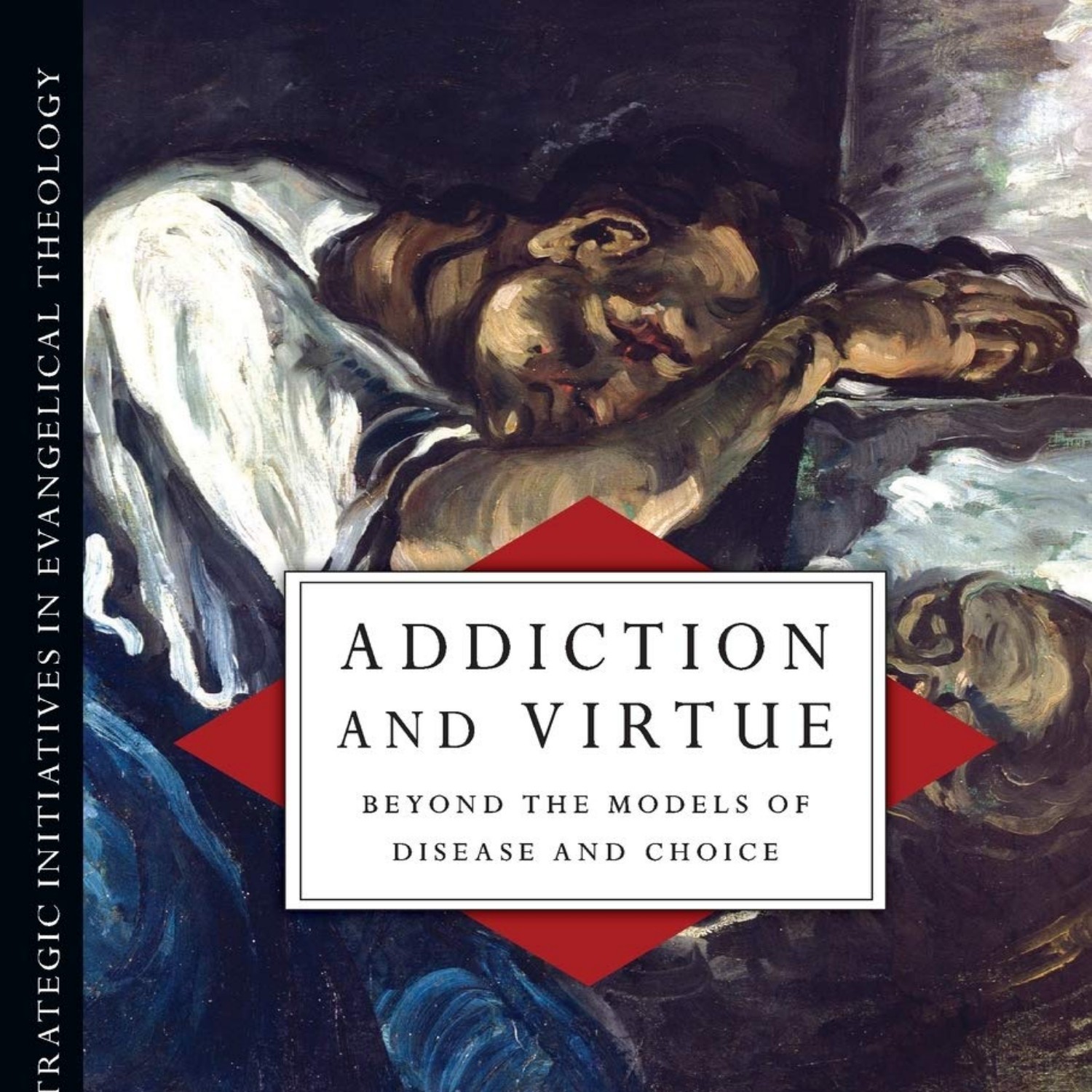 READ Addiction and Virtue Beyond the Models of Disease and Choice Strategic Initiatives in .pdf ...