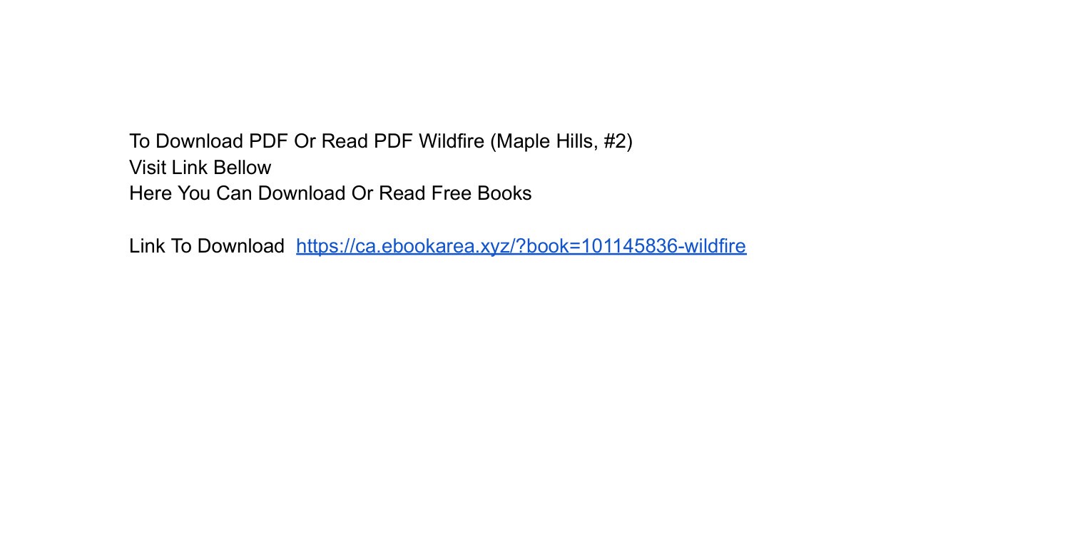 [ Download ] [ PDF ] Wildfire (Maple Hills, #2) BY _ Hannah Grace.pdf | DocDroid