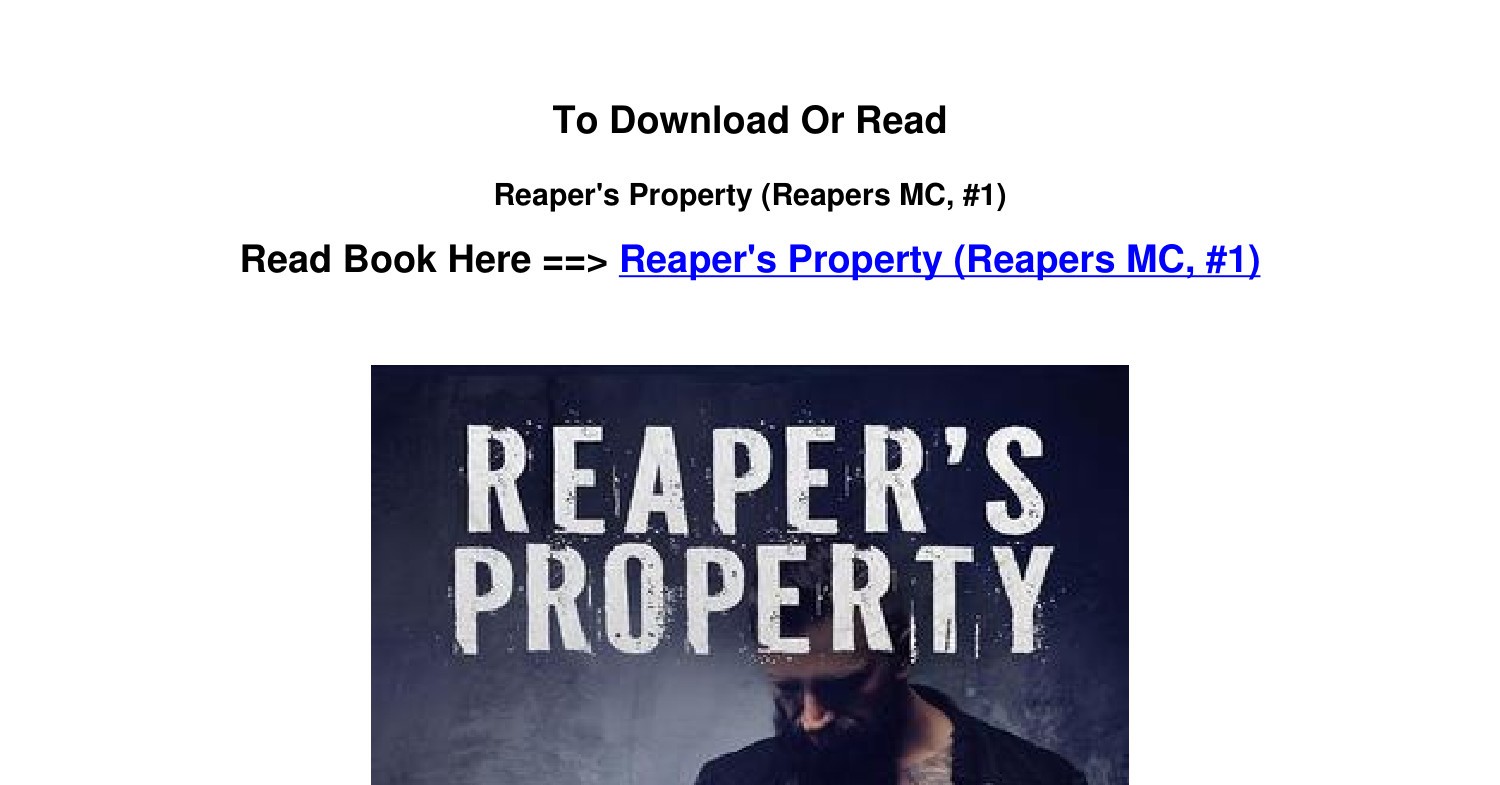 EPub DOWNLOAD Reaper s Property Reapers MC 1 by Joanna Wylde.pdf | DocDroid
