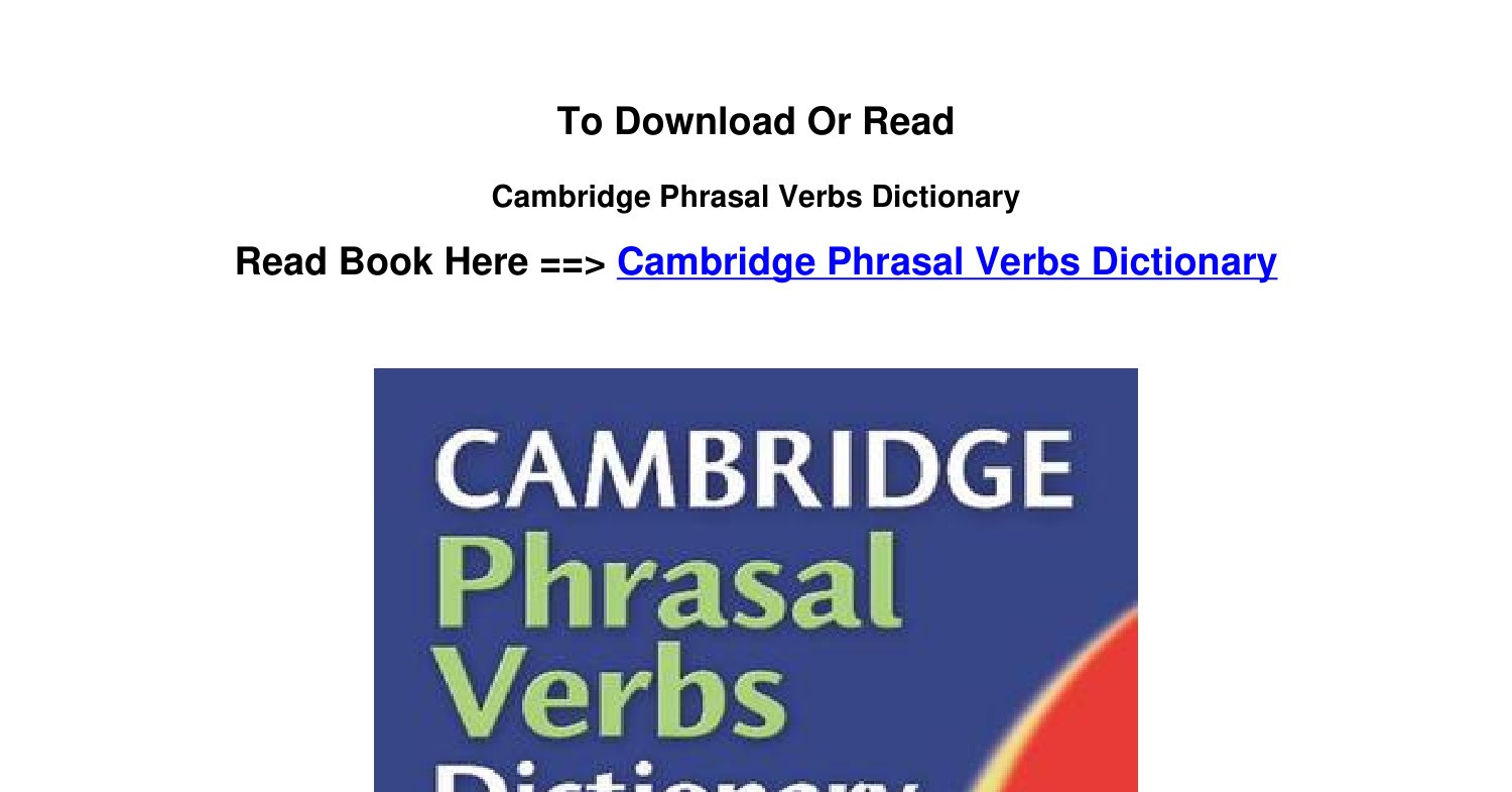 Download Pdf Cambridge Phrasal Verbs Dictionary BY Cambridge University Press.pdf | DocDroid