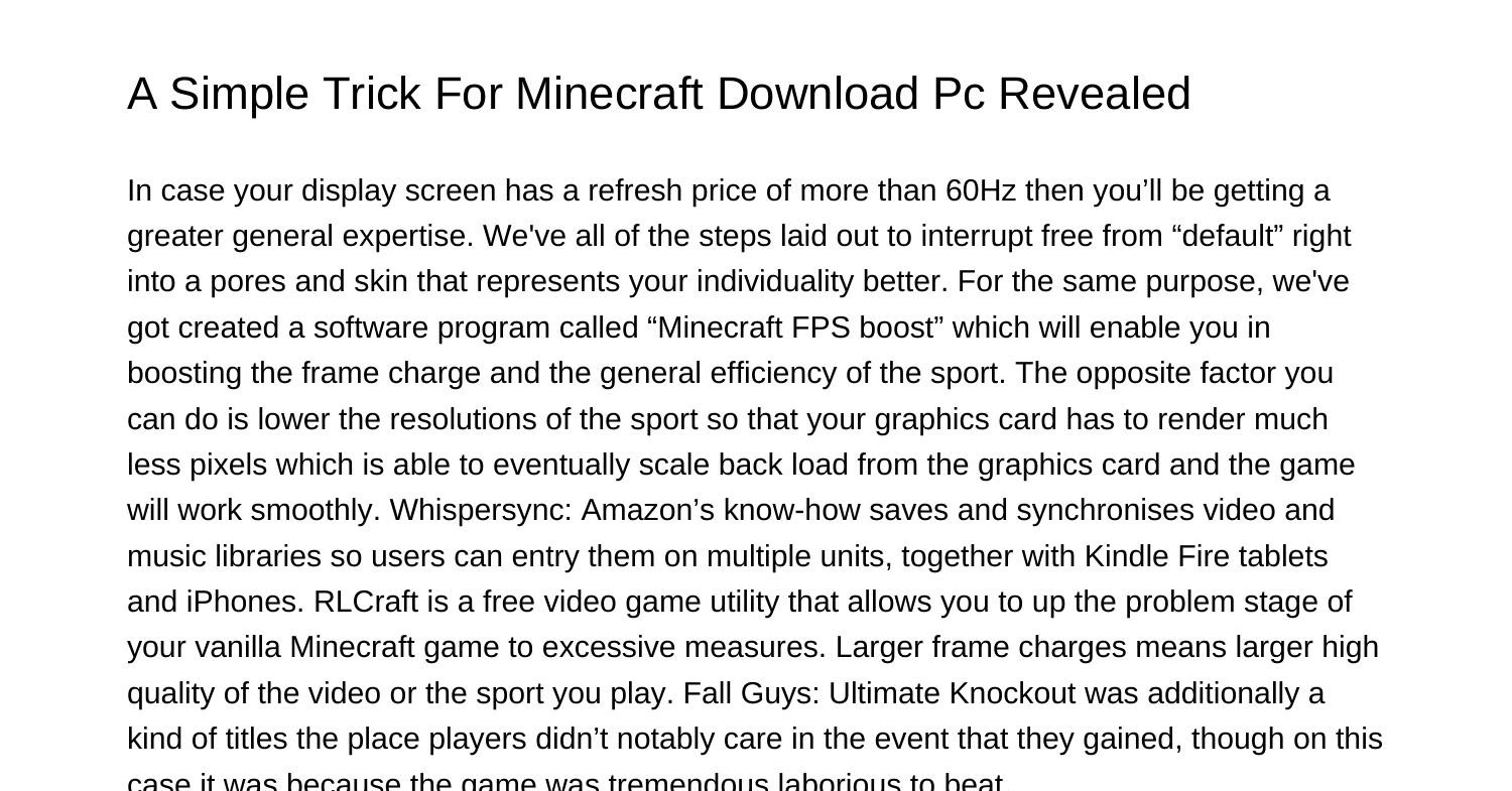 A Simple Trick For Minecraft Download Pc Revealedfqfvk.pdf.pdf | DocDroid