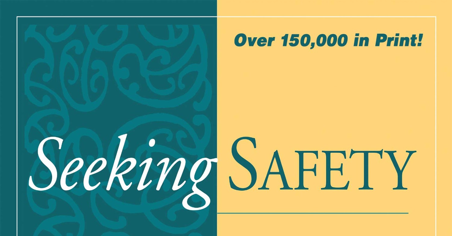 Seeking safety A treatment Manual for PTSD and Substance Abuse The ...