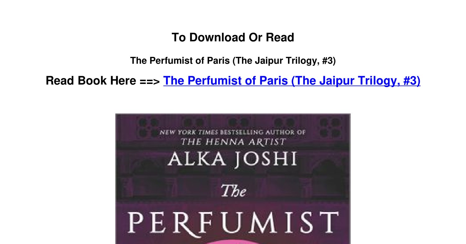 DOWNLOAD PDF The Perfumist of Paris The Jaipur Trilogy 3 By Alka Joshi.pdf | DocDroid