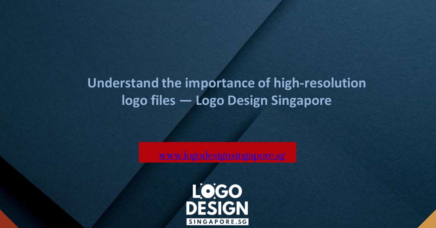 Understand the importance of high-resolution logo files — Logo Design ...