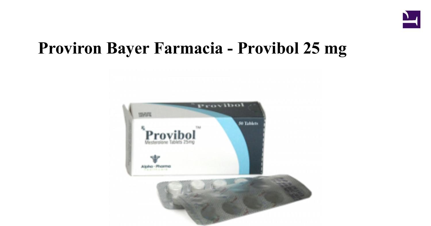 Proviron Bayer Farmacia - Provibol 25 mg 50 tabs .pdf | DocDroid