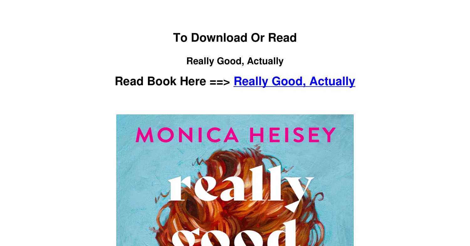 Download EPub Really Good Actually by Monica Heisey.pdf | DocDroid