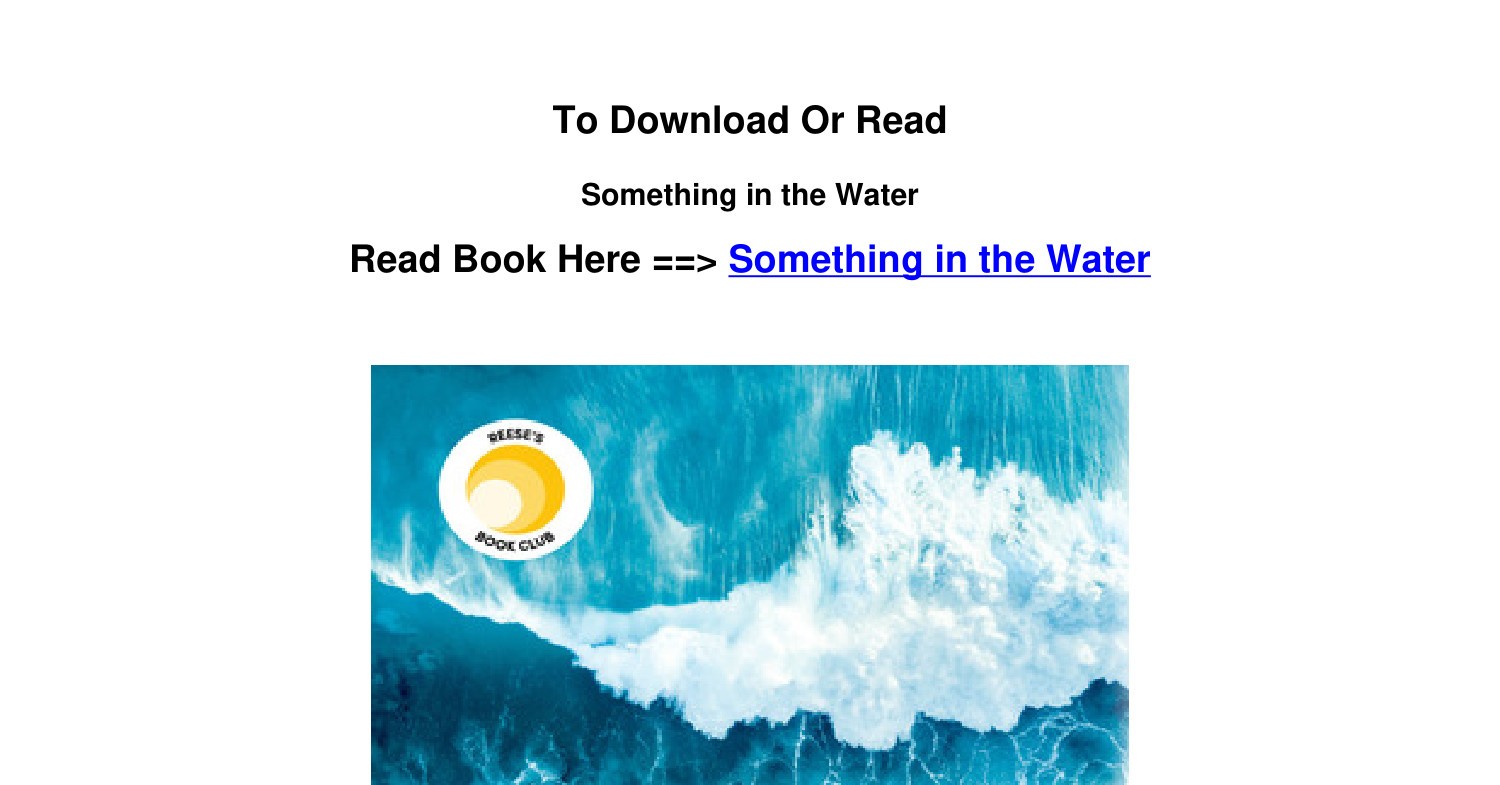 pdf DOWNLOAD Something in the Water By Catherine Steadman.pdf | DocDroid