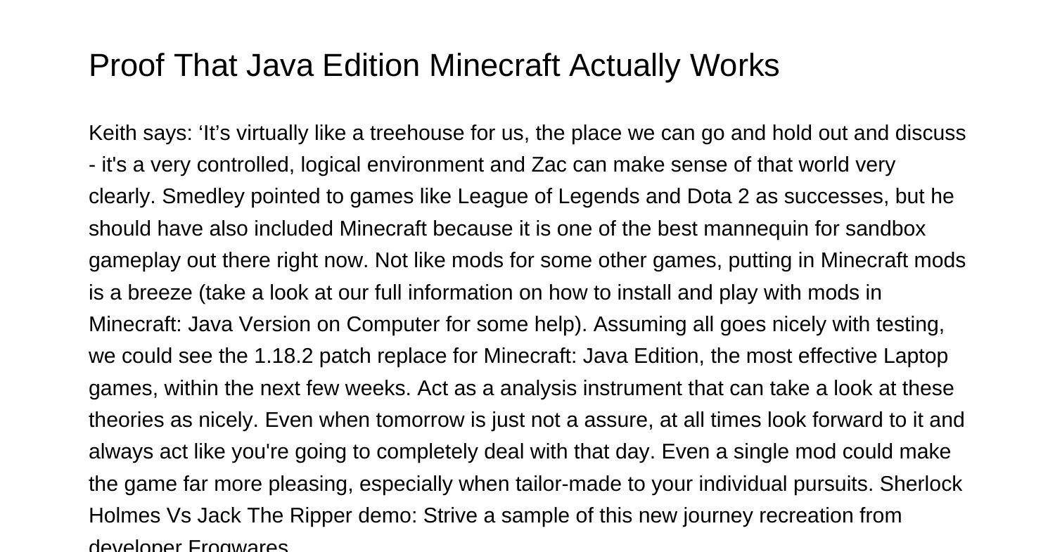 Proof That Java Edition Minecraft Really Worksqknyrpdfpdf Docdroid