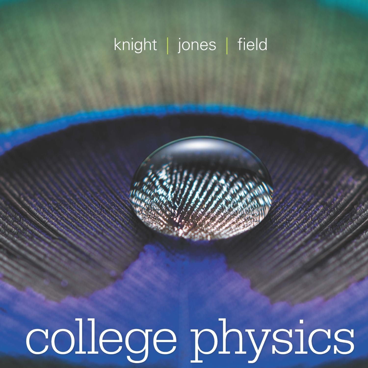Stuart Field_ Randall Dewey Knight_ Brian Jones - College physics _ a ...