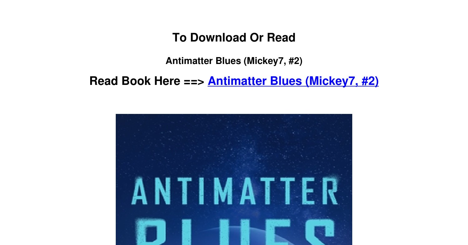 ePub Download Antimatter Blues Mickey7 2 By Edward Ashton.pdf | DocDroid