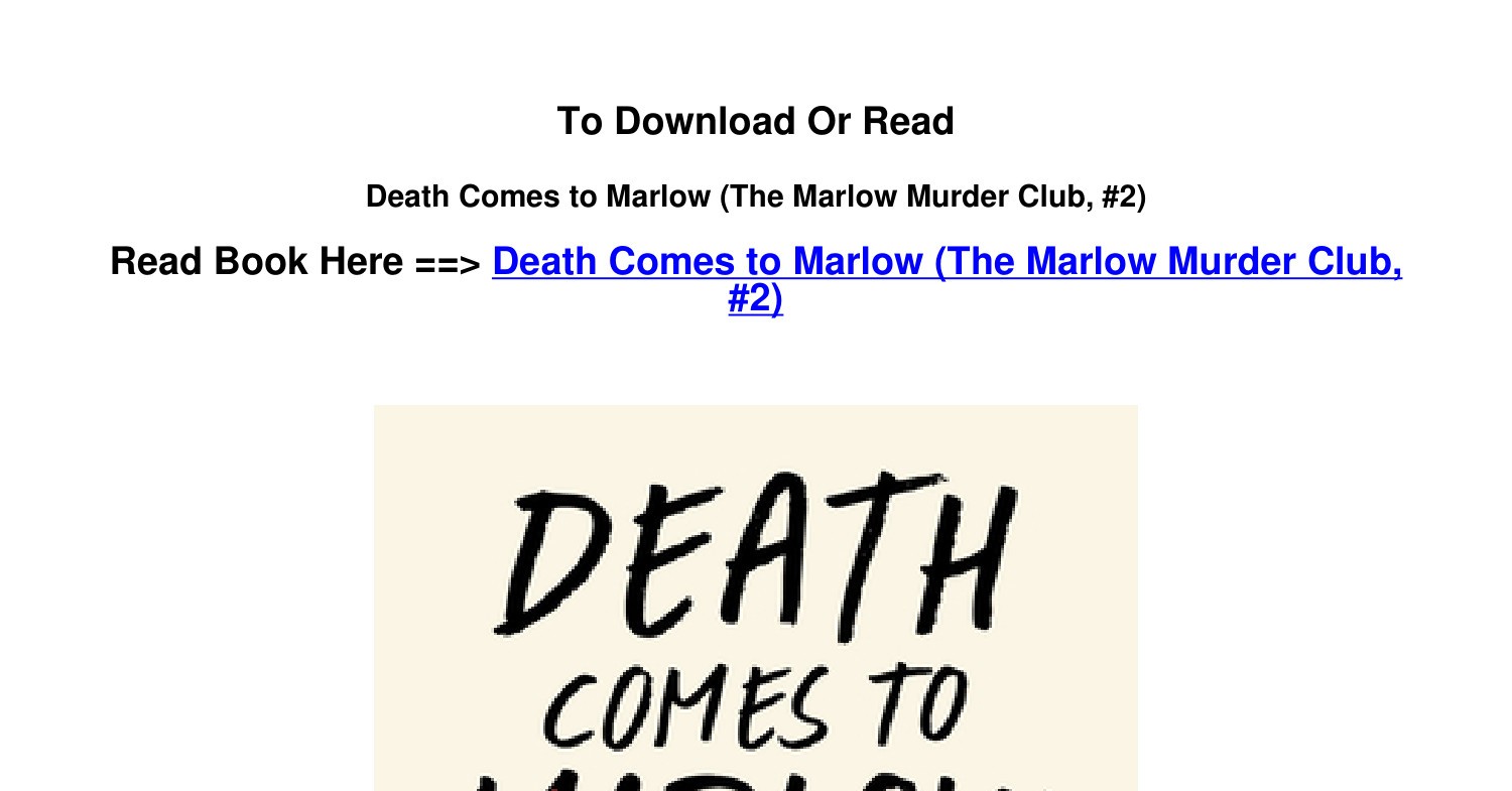 DOWNLOAD EPub Death Comes to Marlow The Marlow Murder Club 2 By Robert .pdf | DocDroid
