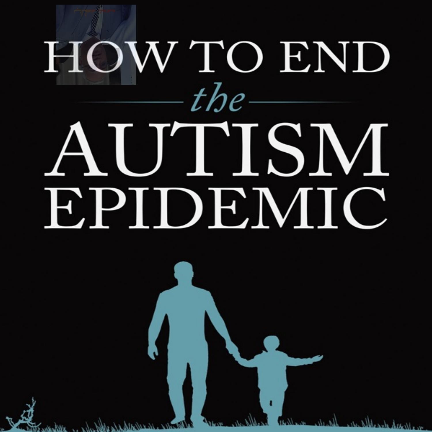 J.B. Handley - How to End the Autism Epidemic-Chelsea Green Publishing ...