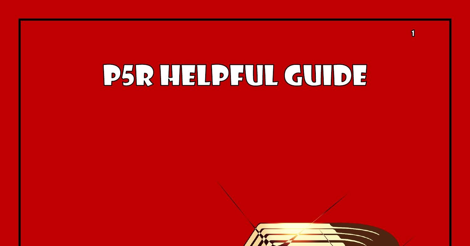 P5R Helpful Guide .pdf | DocDroid
