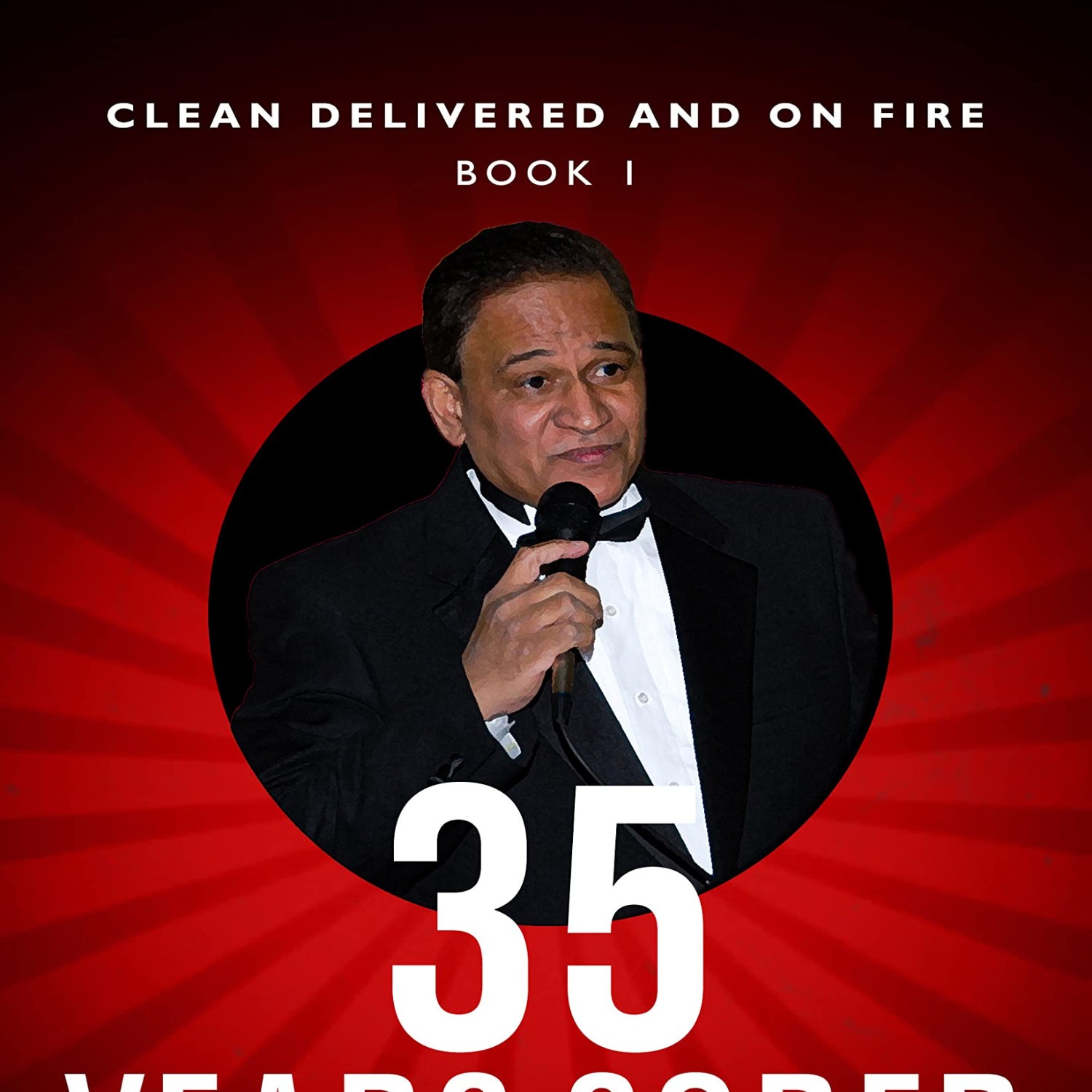 DOWNLOAD 35 Years Sober From Drugs Alcohol Clean Delivered and On Fire ...