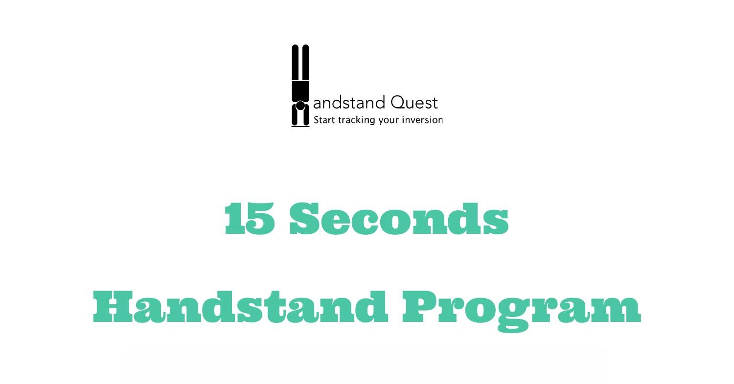 15+Seconds+Handstand+Program.pdf | DocDroid