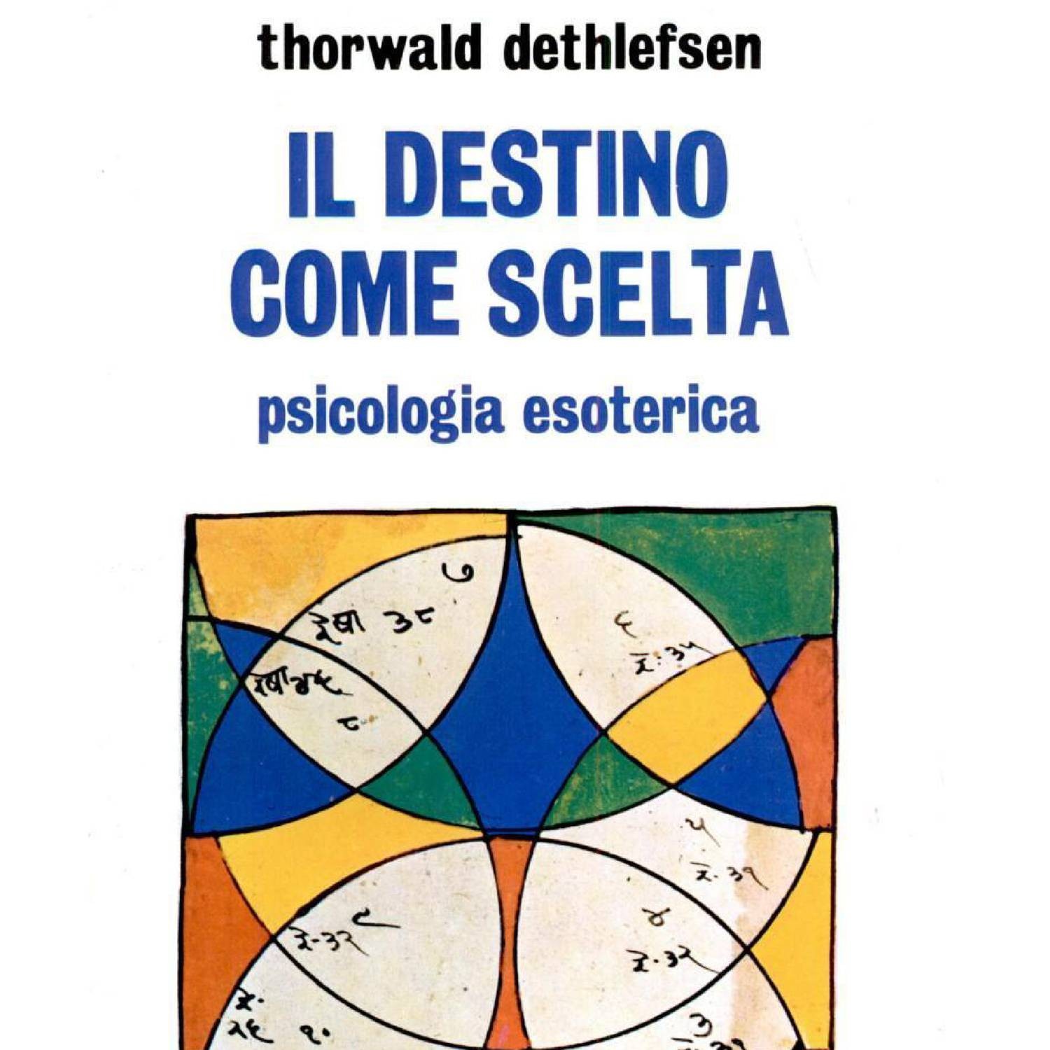 Thorwald Dethlefsen - Il destino come scelta.pdf | DocDroid