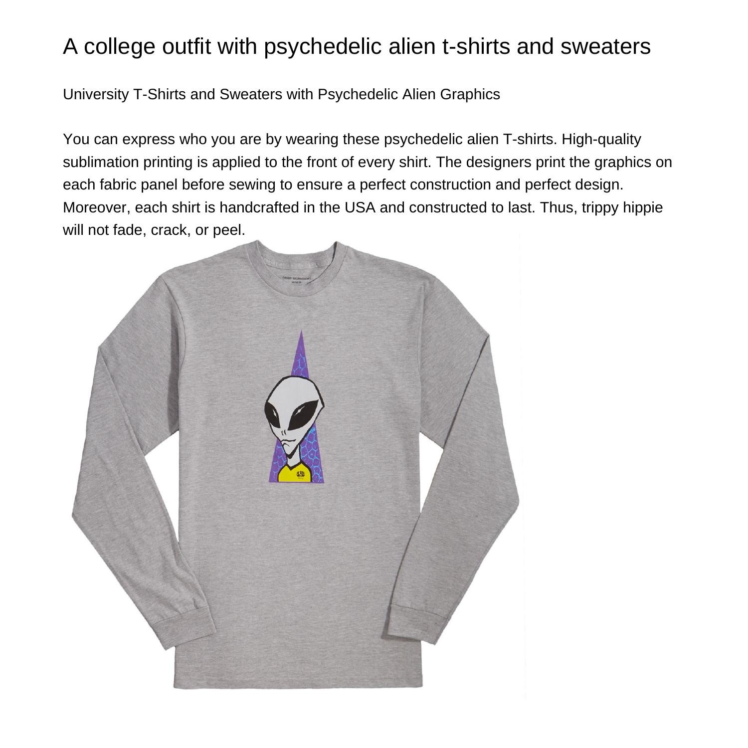 College Psychedelic Alien TShirts Sweatersxtajl.pdf.pdf | DocDroid