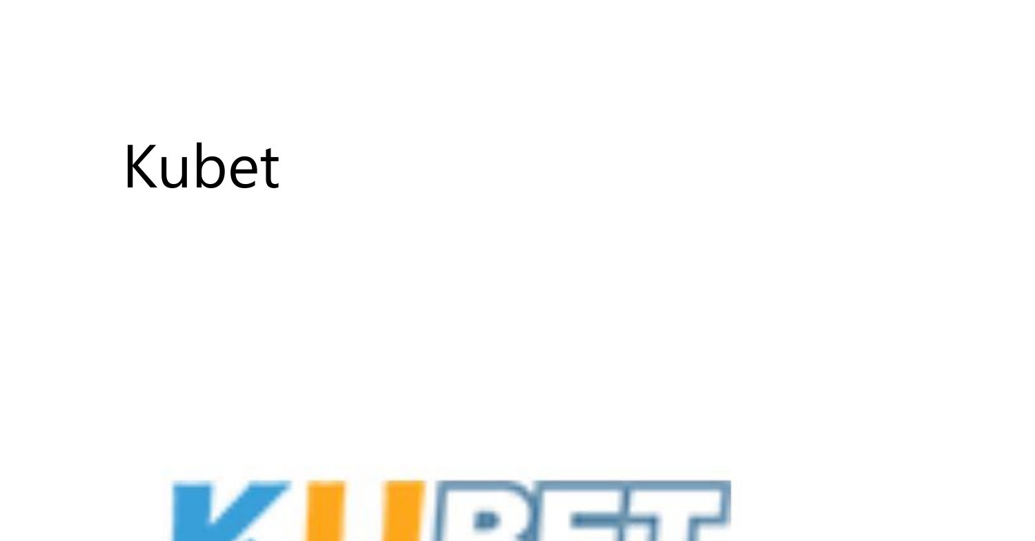 Kubet.docx | DocDroid