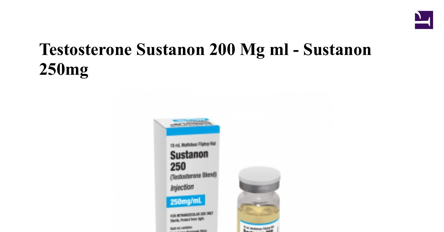 Testosterone Sustanon 200 Mg ml - Sustanon 250mg 1 vial 10ml.pdf | DocDroid