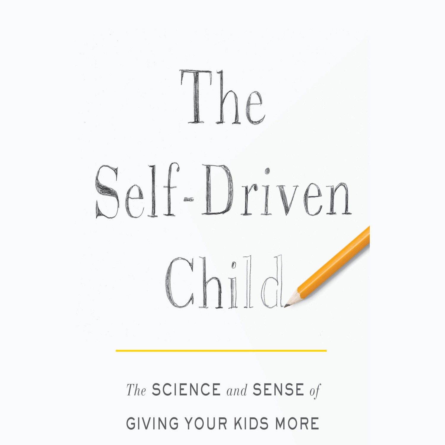 DOWNLOAD The Self Driven Child The Science and Sense of Giving Your ...