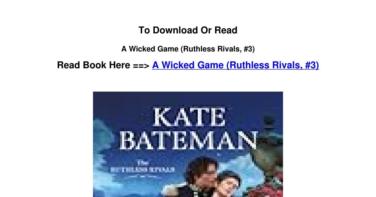 download pdf A Wicked Game Ruthless Rivals 3 BY Kate Bateman.pdf | DocDroid