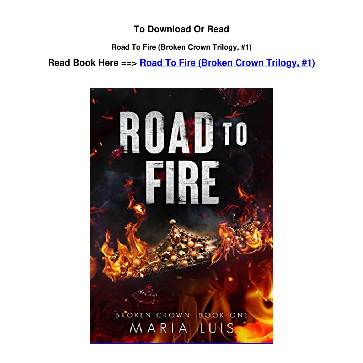 DOWNLOAD ePub Road To Fire Broken Crown Trilogy 1 By Maria Luis.pdf | DocDroid
