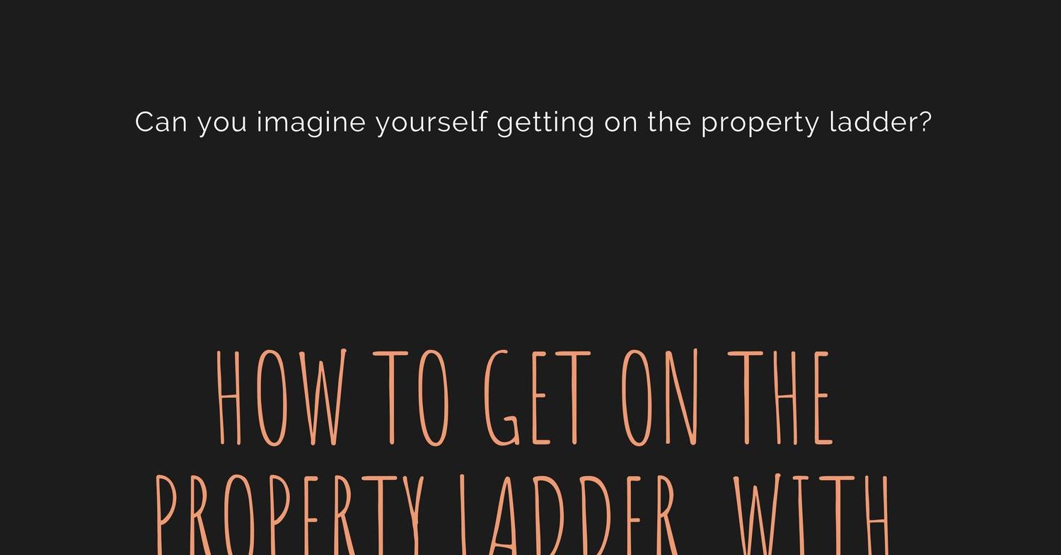 How to get on the property Ladder with no deposit.pdf | DocDroid
