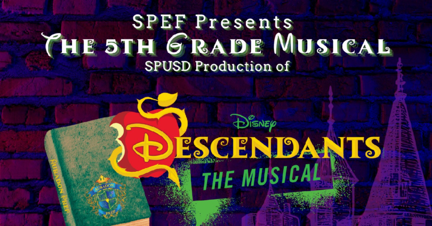 SPEF Presents the 5th Grade Musical Descendants Musical flyer.pdf ...